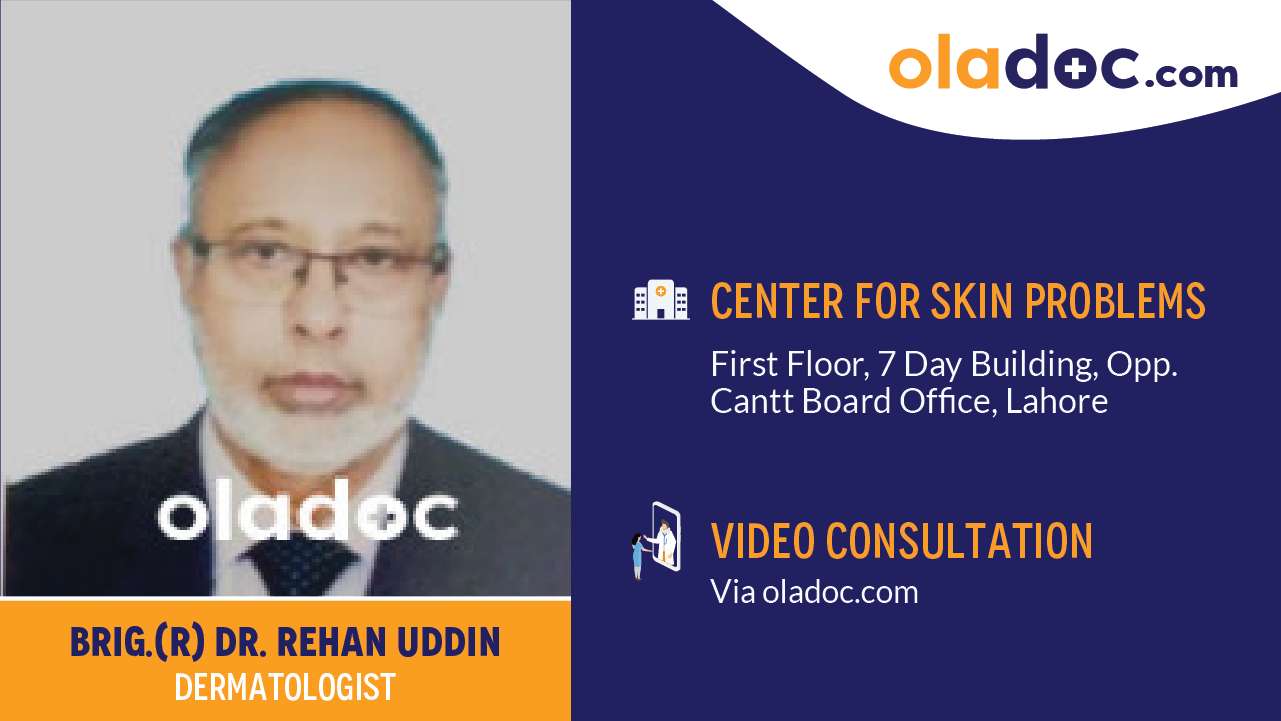 Brig.(R) Dr. Rehan Uddin - Dermatologist at Center For Skin Problems | oladoc.com